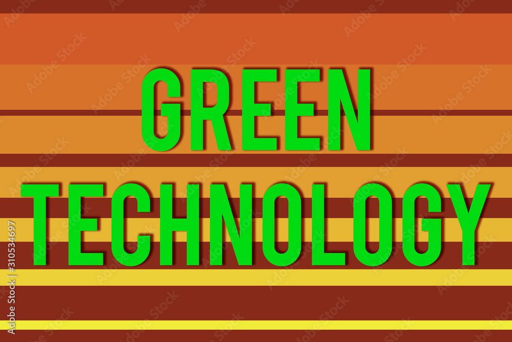 Handwriting text Green Technology. Conceptual photo reverse the effects ...