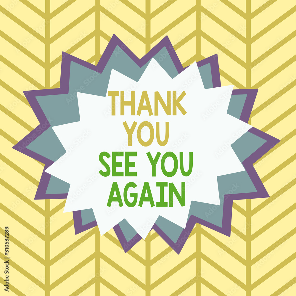 Handwriting text Thank You See You Again. Conceptual photo Appreciation ...