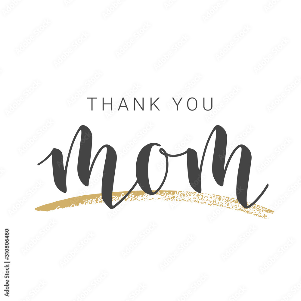Vector Illustration. Handwritten Lettering of Thank You Mom. Template ...