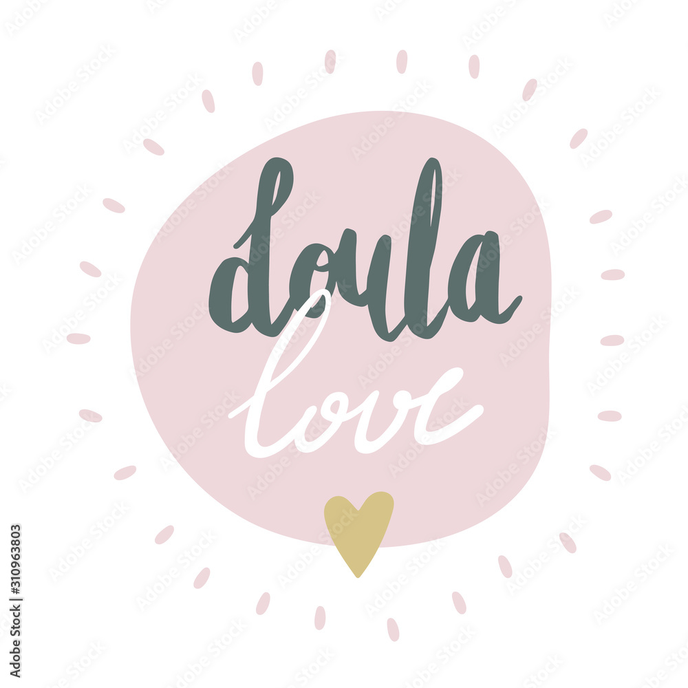 Doula love. Vector cartoon with the phrase isolated on white background ...