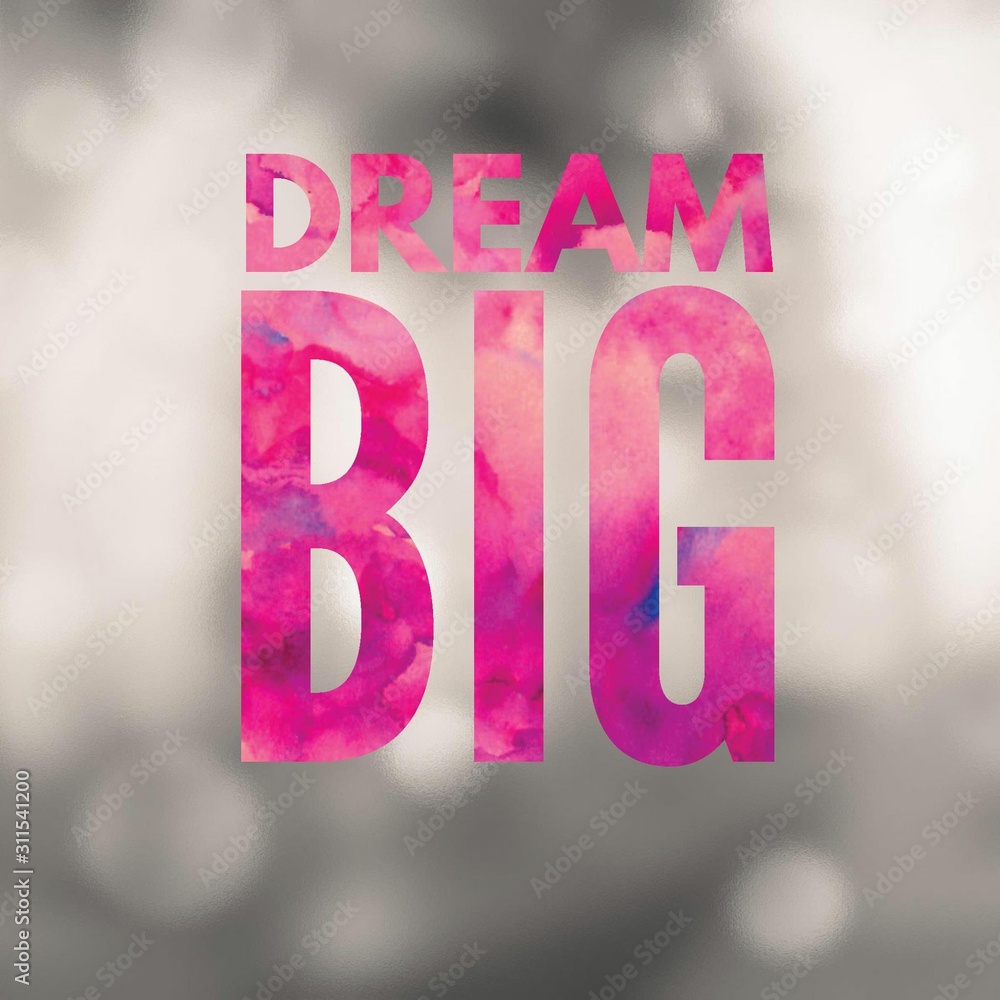 Dream Big. Inspirational Quote.Best motivational quotes and sayings ...