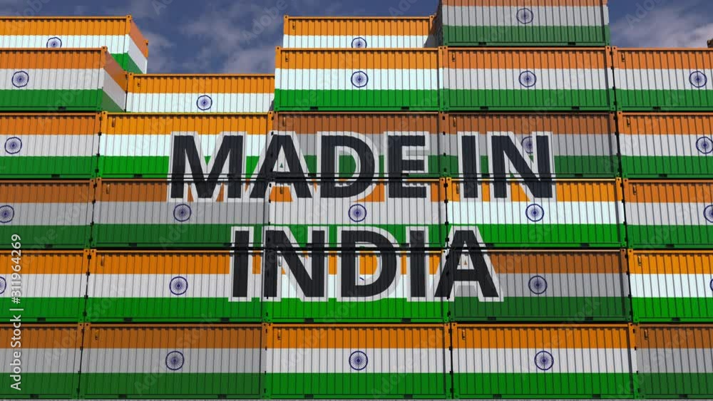 Many cargo containers with MADE IN INDIA text and national flags ...