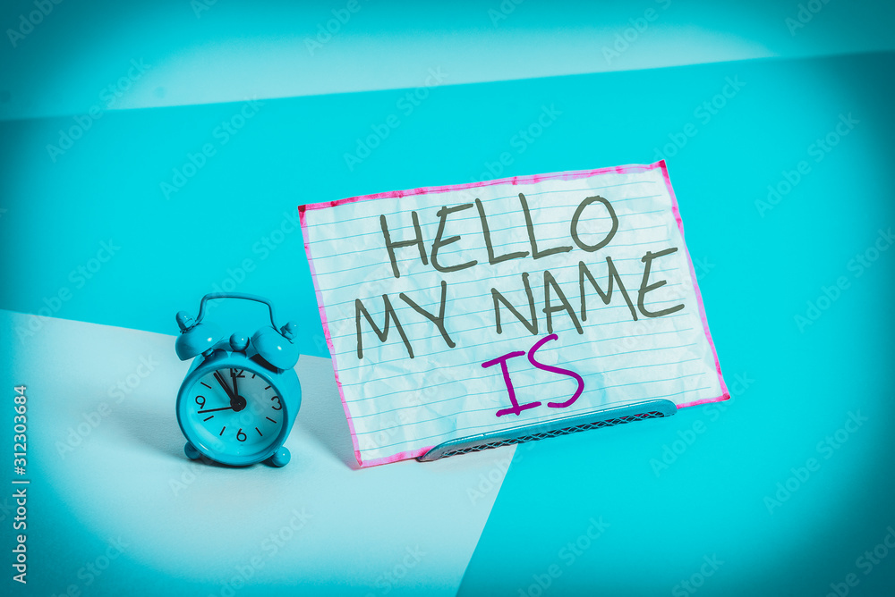 Handwriting text writing Hello My Name Is. Conceptual photo introducing ...