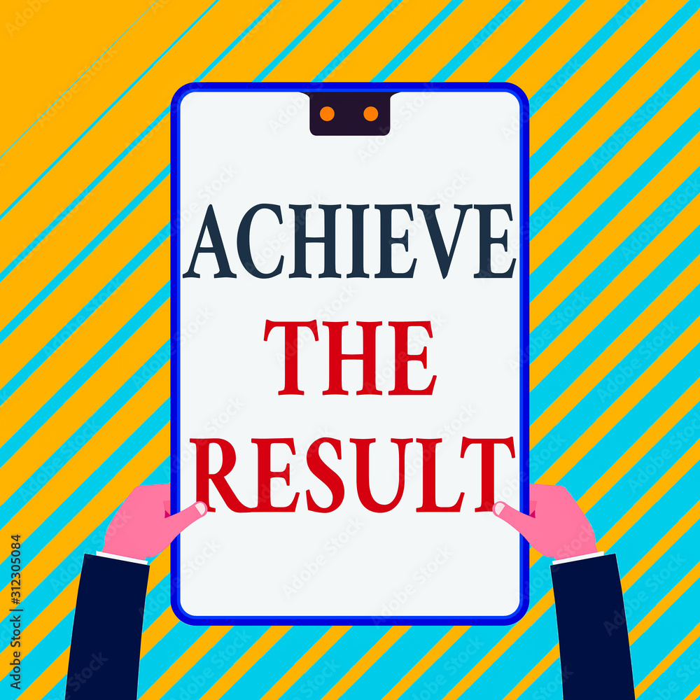 Writing note showing Achieve The Result. Business concept for Receive ...