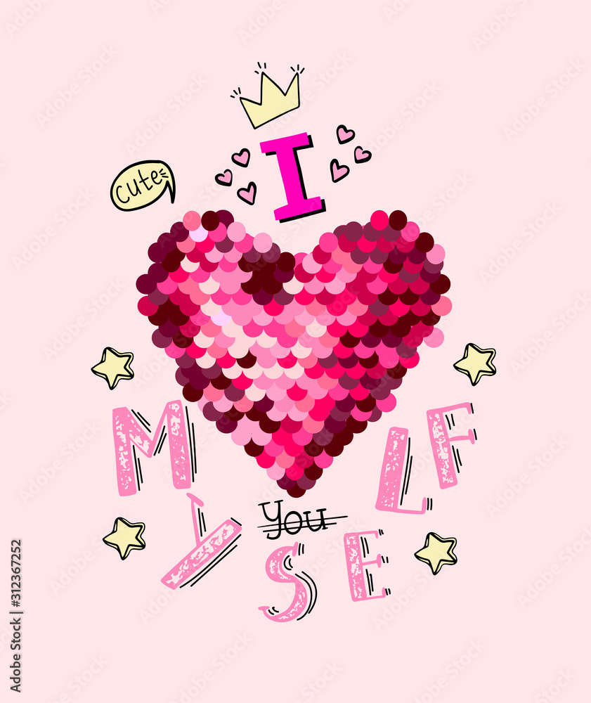 I Love Myself Heart Of Sequins With Handwritten Inscriptions Vector Illustration Creative