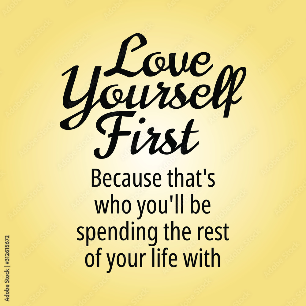 Loving Myself First Quotes