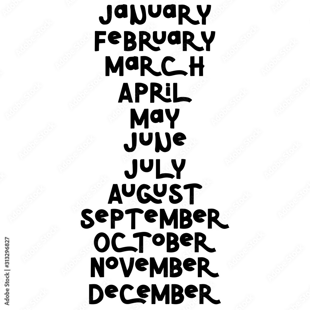 Hand drawn lettering months. Handwritten phrase for invitation card ...