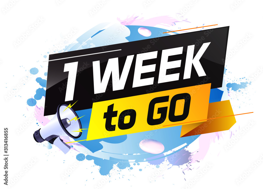 1 week to go word concept vector illustration with megaphone and 3d ...