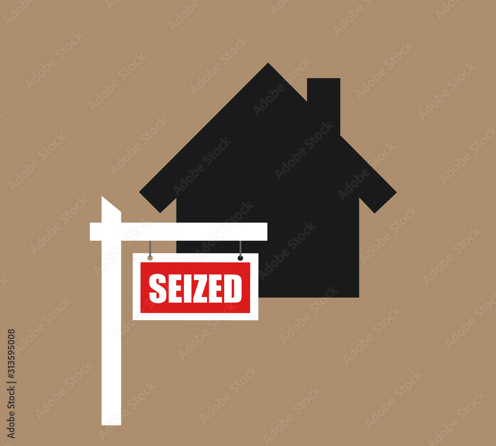 House is labelled as seized - insolvency leading to confiscation and ...