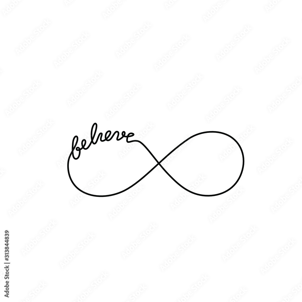 Infinity tattoo, believe, hand written calligraphy lettering text ...