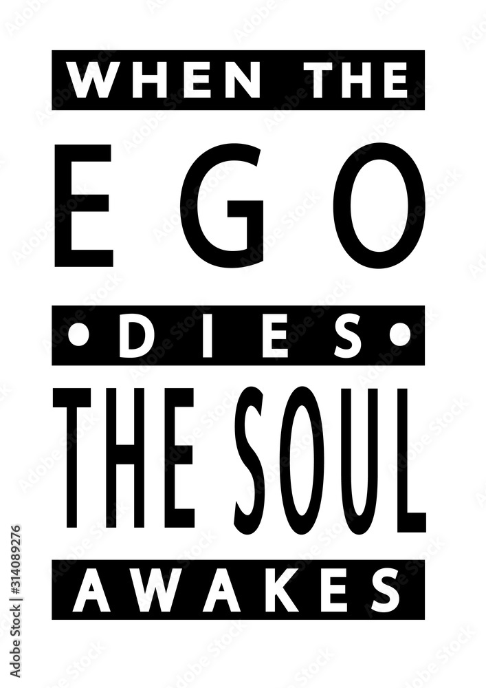 When The Ego Dies, The Soul Awakes On White Background. Printable Quote ...