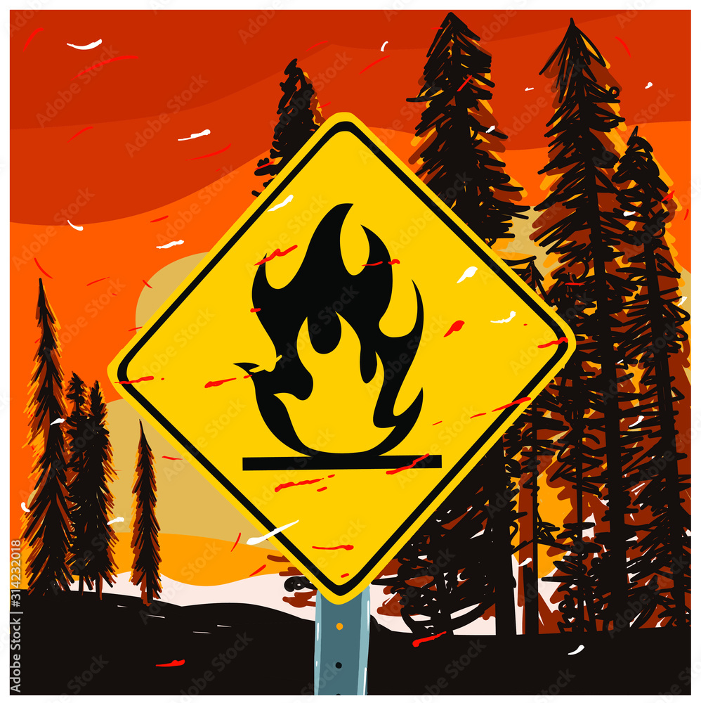 Forest Fire Sign, disaster wild fire warning - Vector illustration ...