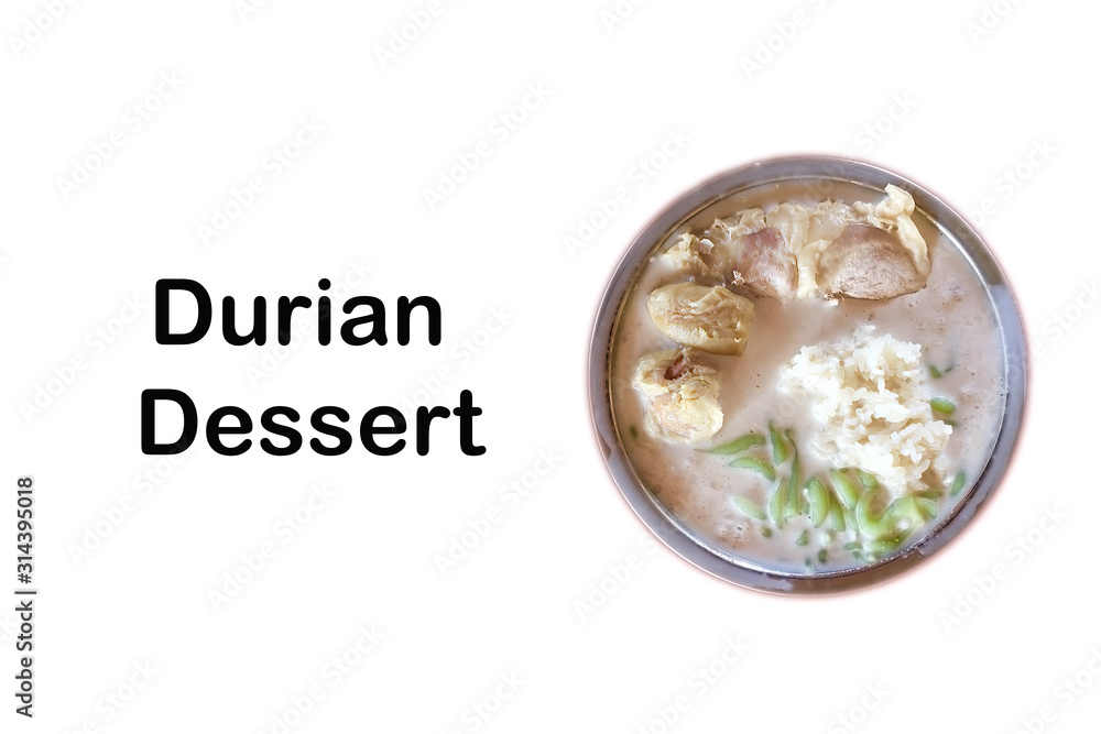 Cendol Durian or Durian Dessert closeup with words Durian Dessert on ...