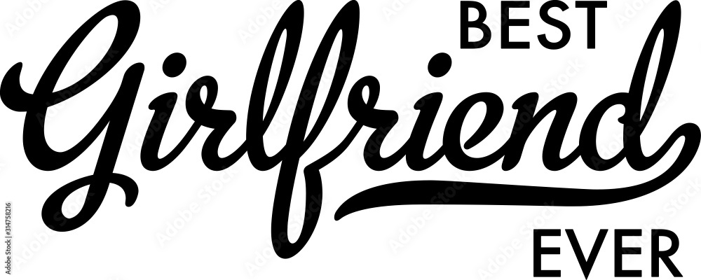 Best Girlfriend Ever