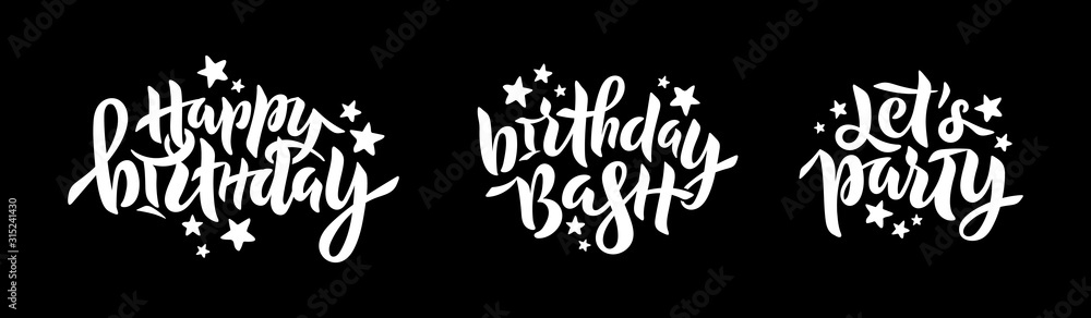 Set of phrases: Happy Birthday, Birthday Bash, Let's Party. Vector ...