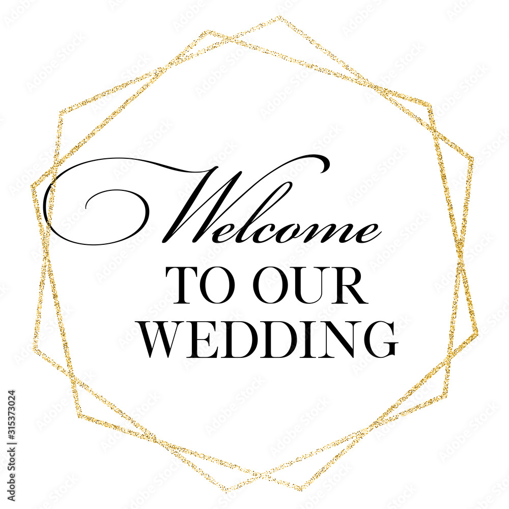 Welcome to our wedding hand written calligraphy card, banner or poster ...