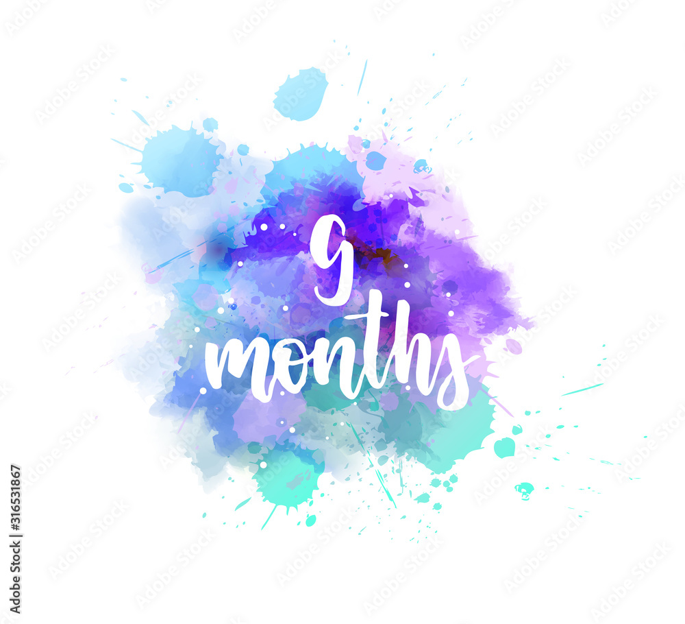 9 months - handwritten lettering on watercolor splash Stock Vector ...