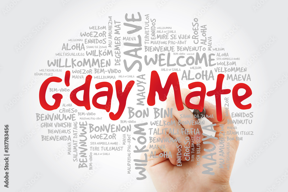 G'day Mate (Welcome in Australian) word cloud in different languages ...