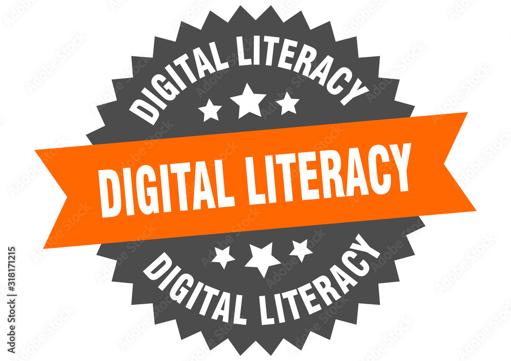 digital literacy sign. digital literacy circular band label. round ...