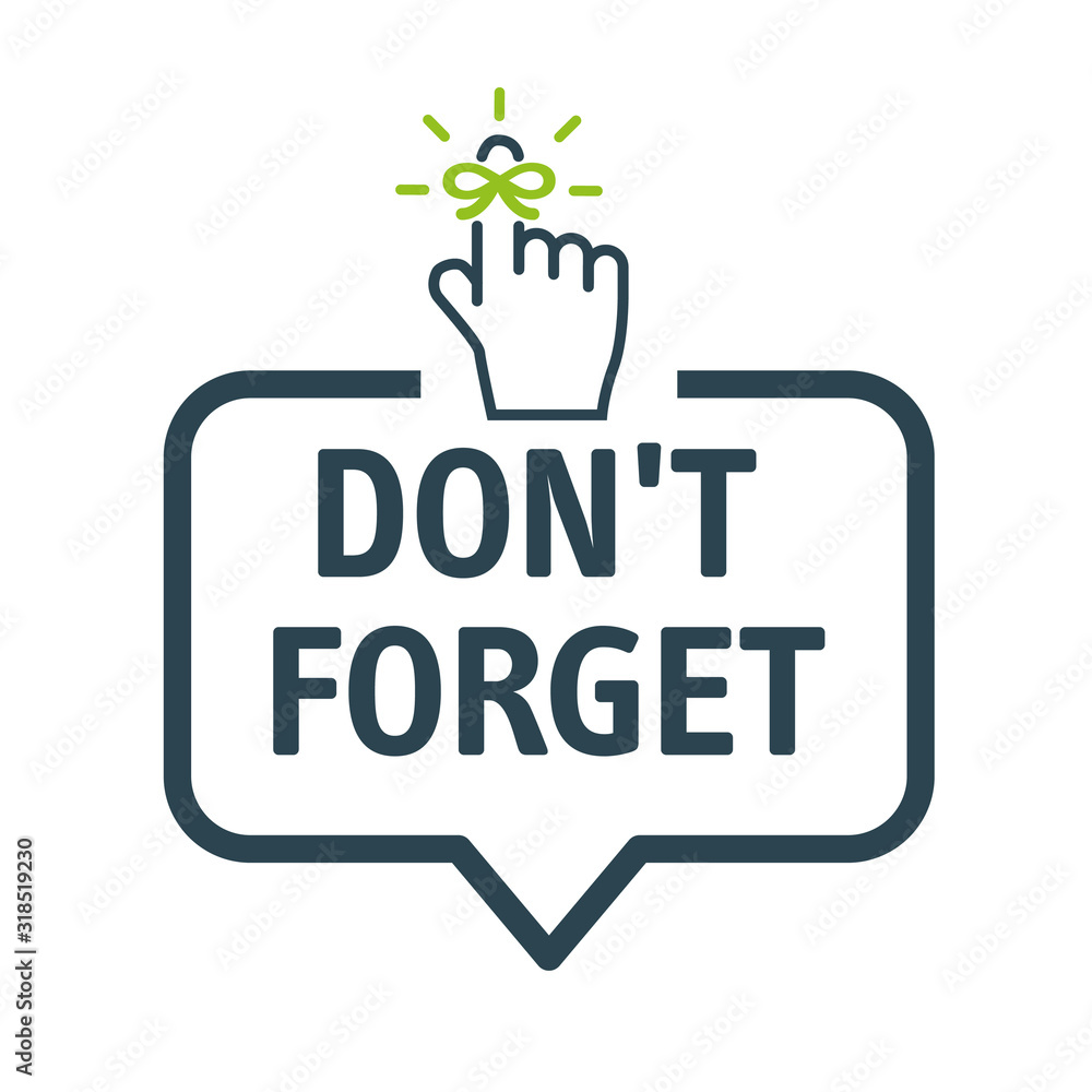 Speech bubble Don't forget - Vector Illustration Stock Vector | Adobe Stock Speech bubble Don't forget - Vector Illustration Stock Vector | Adobe Stock