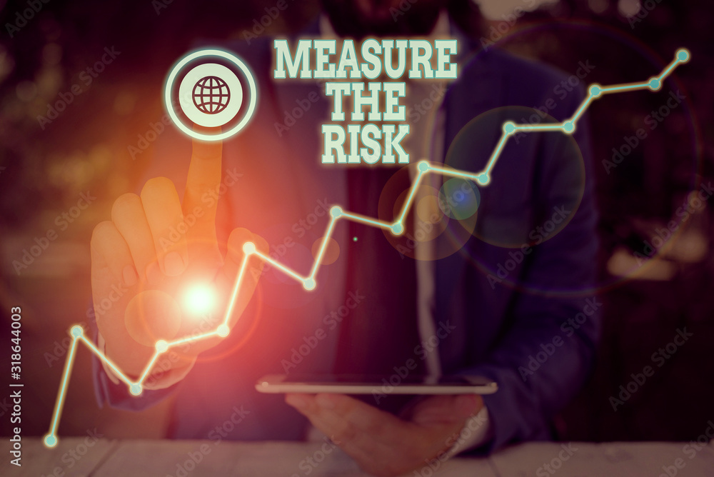 Conceptual hand writing showing Measure The Risk. Concept meaning ...