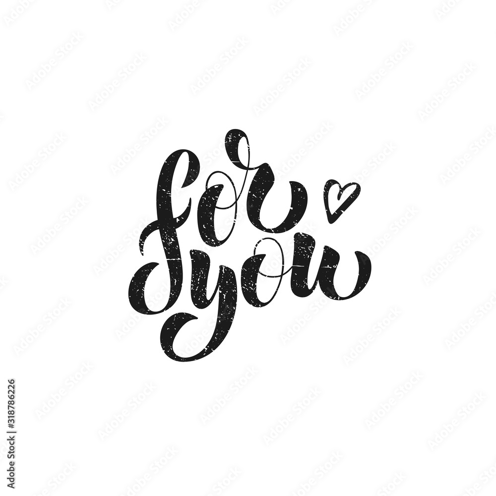 For you - vector illustration with hand lettering. Declaration of love ...