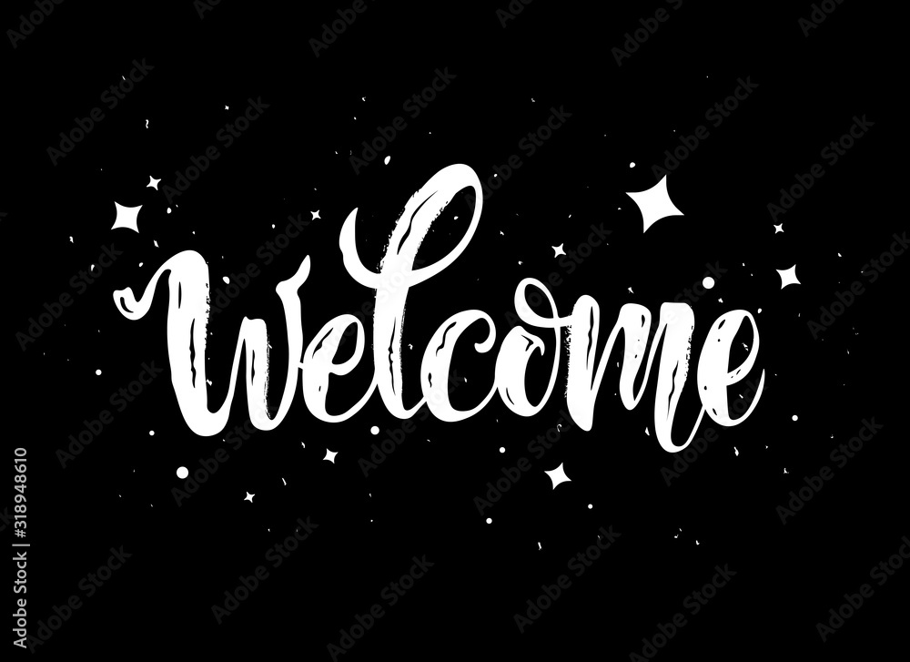 Welcome white lettering text with sparkles. Handwritten modern brush ...