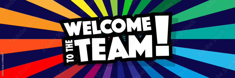 Welcome to the team ! Stock Vector | Adobe Stock