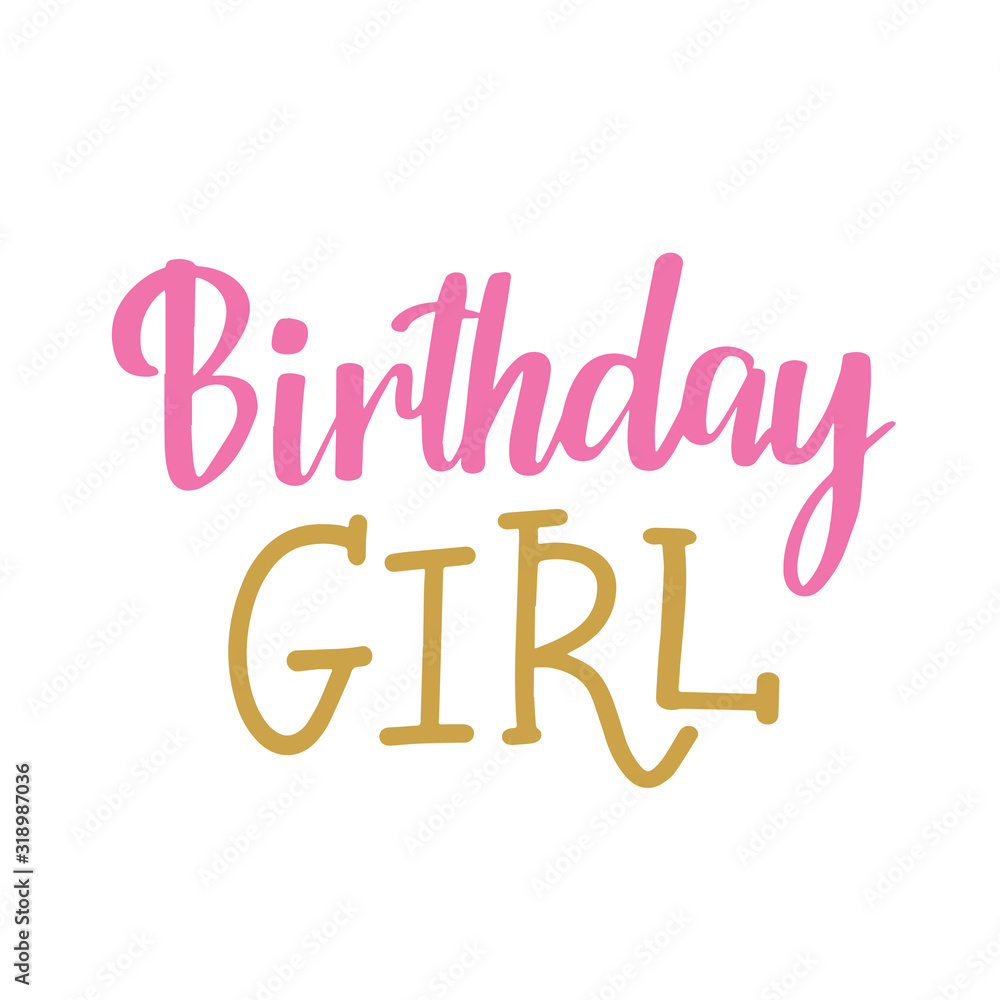 Vector Calligraphy script Quote Birthday Girl. Greeting card sign ...