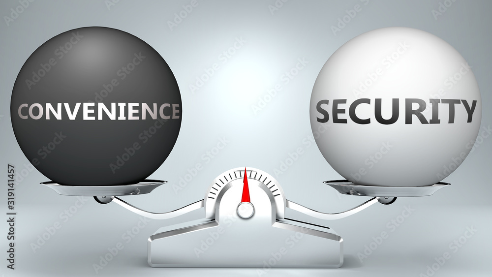 Convenience and security in balance - pictured as a scale and words ...