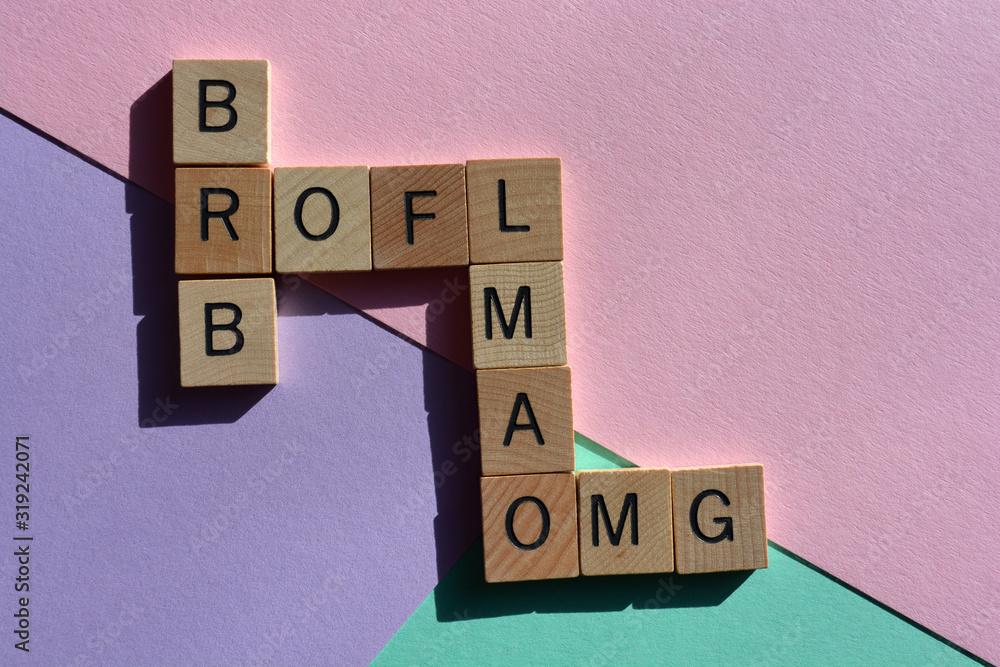 Internet slang, including BRB, Be Right Back, OMG, Oh My God, ROFL and ...