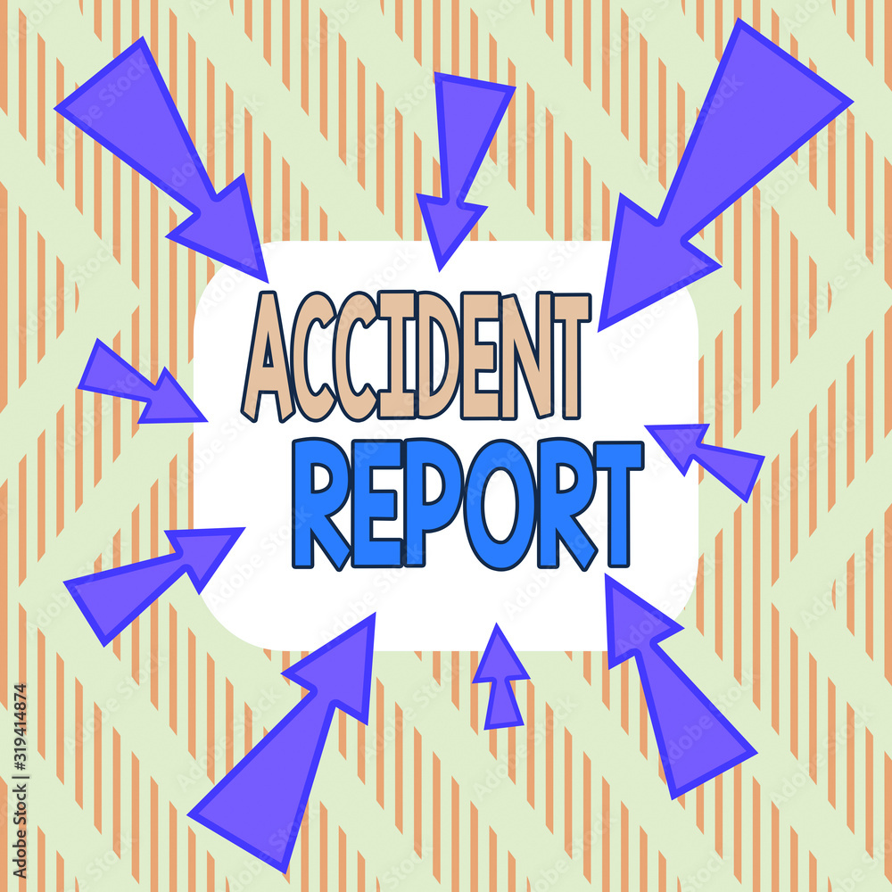 Word writing text Accident Report. Business photo showcasing formal ...