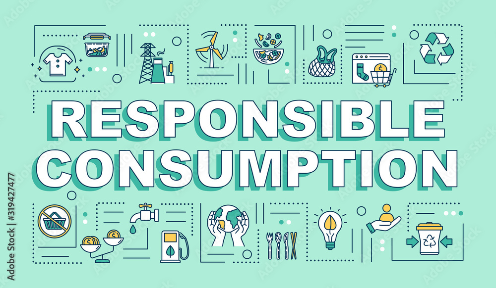 Responsible consumption word concepts banner. Recycling, eco friendly ...