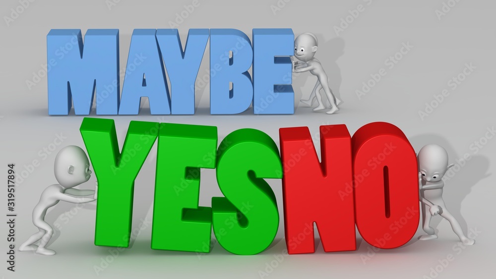 3d white characters with great effort try to push a YES and NO text in ...