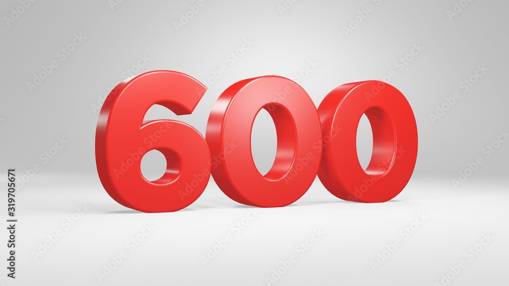Number 600 in red on white background, isolated glossy number 3d render ...