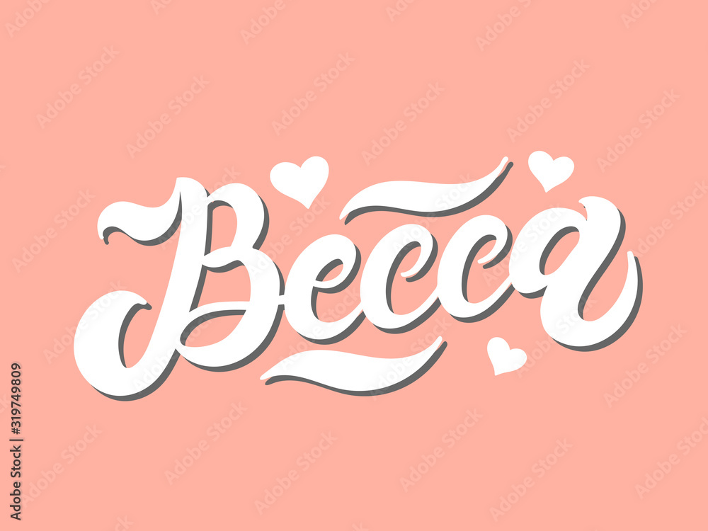 Becca. Woman's name. Hand drawn lettering. Vector illustration. Best ...