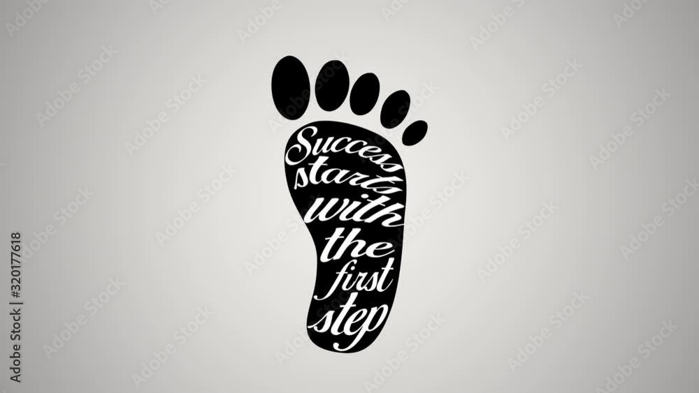 Motivational quotes animation of success start with the first step on a ...
