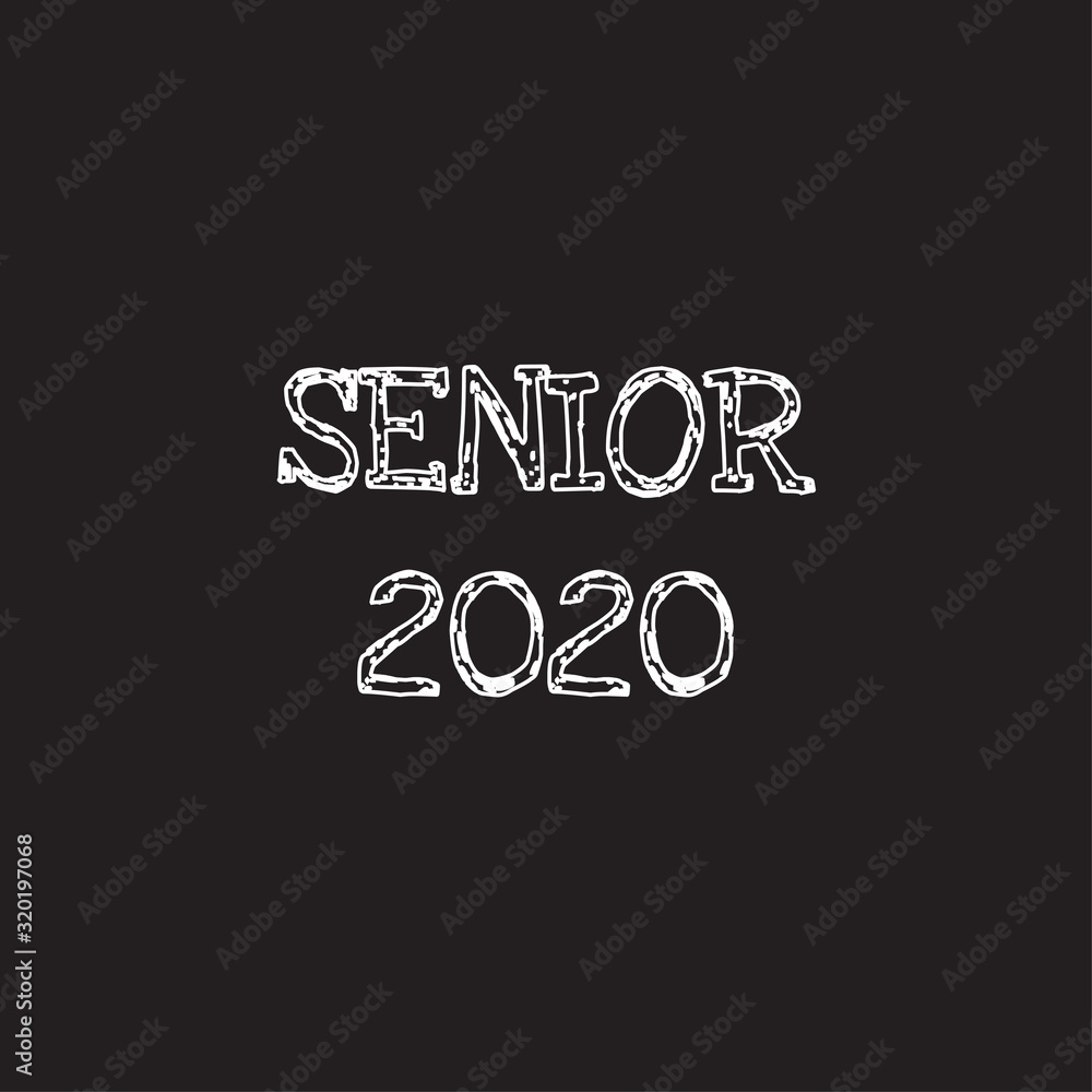 Senior 2020. Stylish graduation design for printing on t-shirts and ...