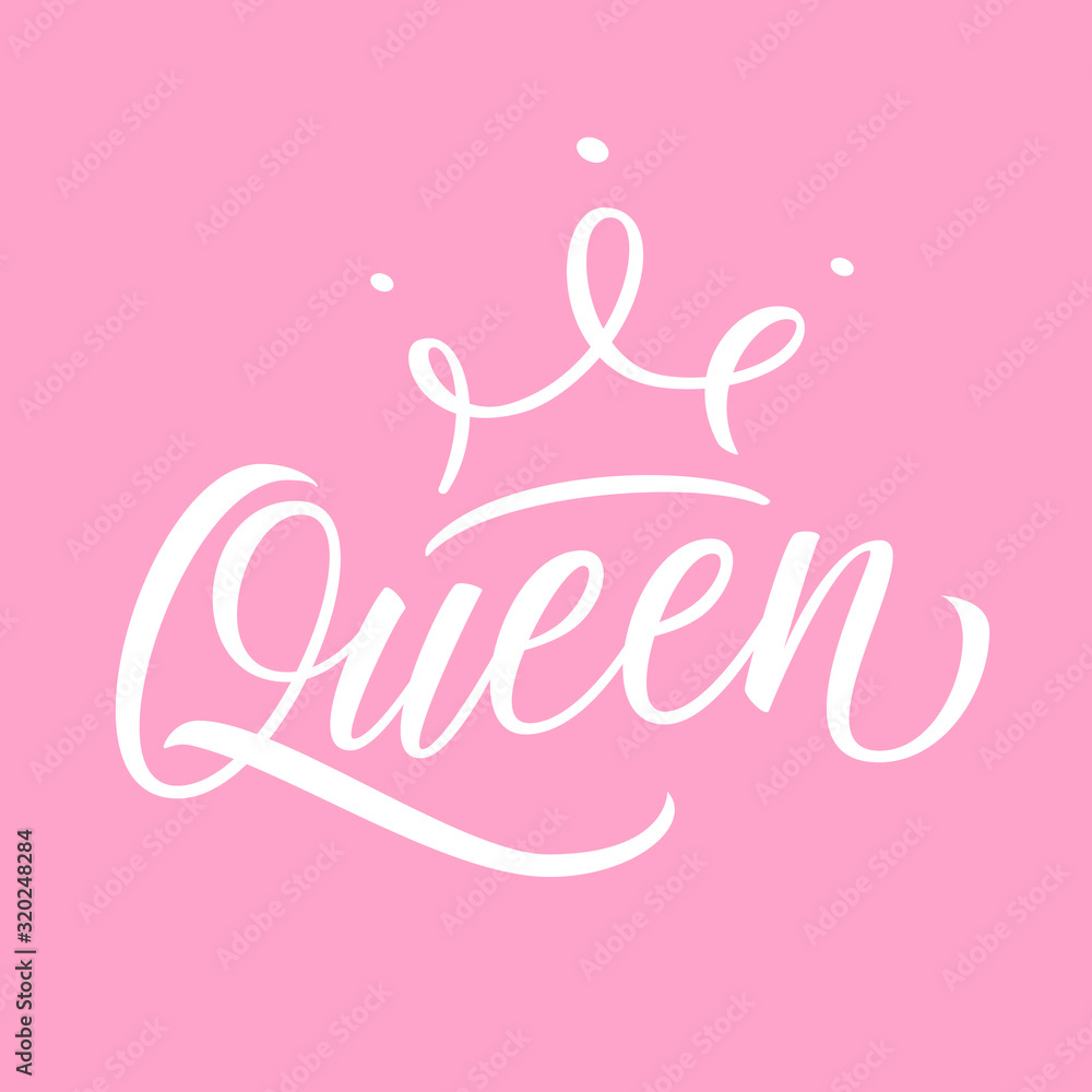 Handwritten inscription Queen with crown. Creative typography for print ...