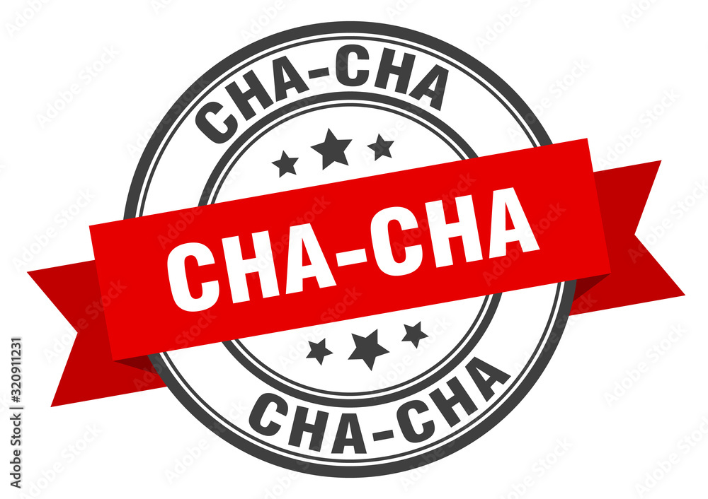 cha-cha label. cha-charound band sign. cha-cha stamp Stock Vector ...