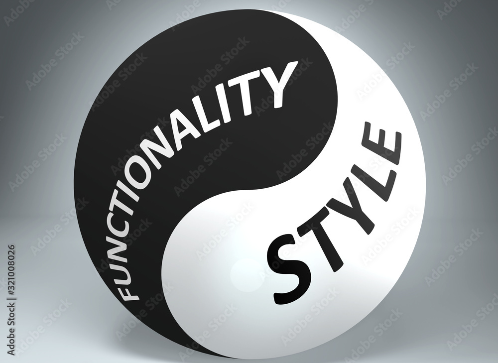 Functionality and style in balance - pictured as words Functionality ...