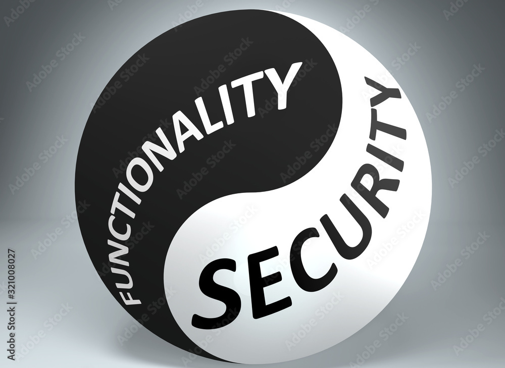 Functionality and security in balance - pictured as words Functionality, security and yin yang ...