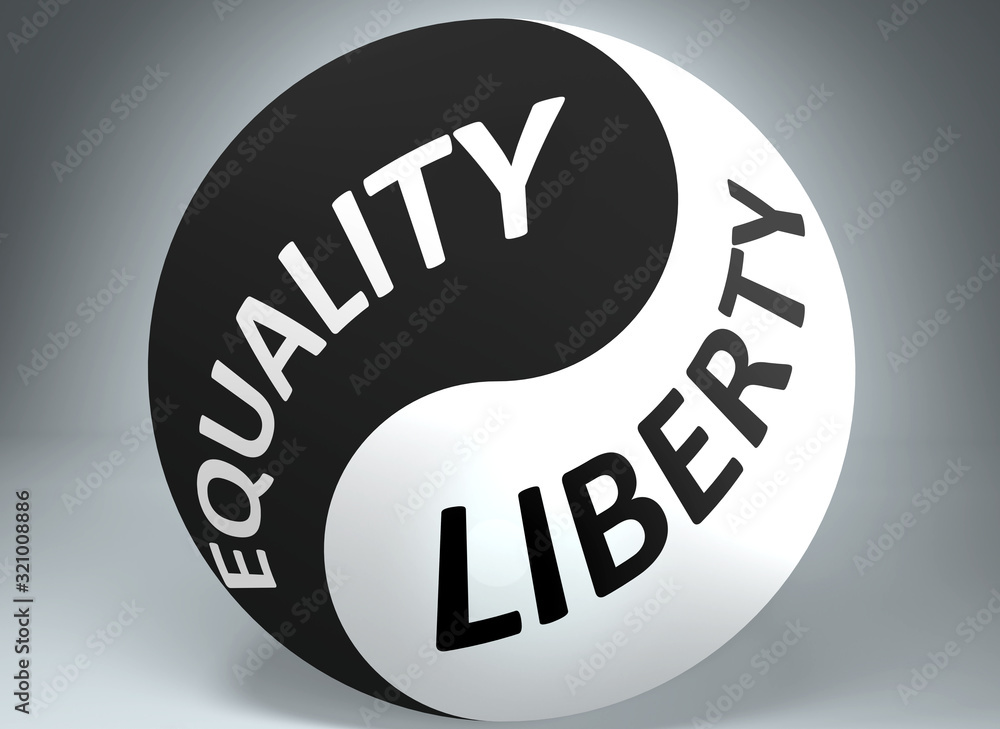 Equality and liberty in balance - pictured as words Equality, liberty ...