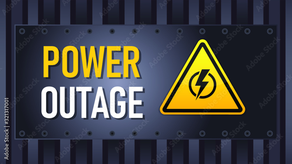 Power outage warning. Yellow and white on metalic plate. Electricity ...
