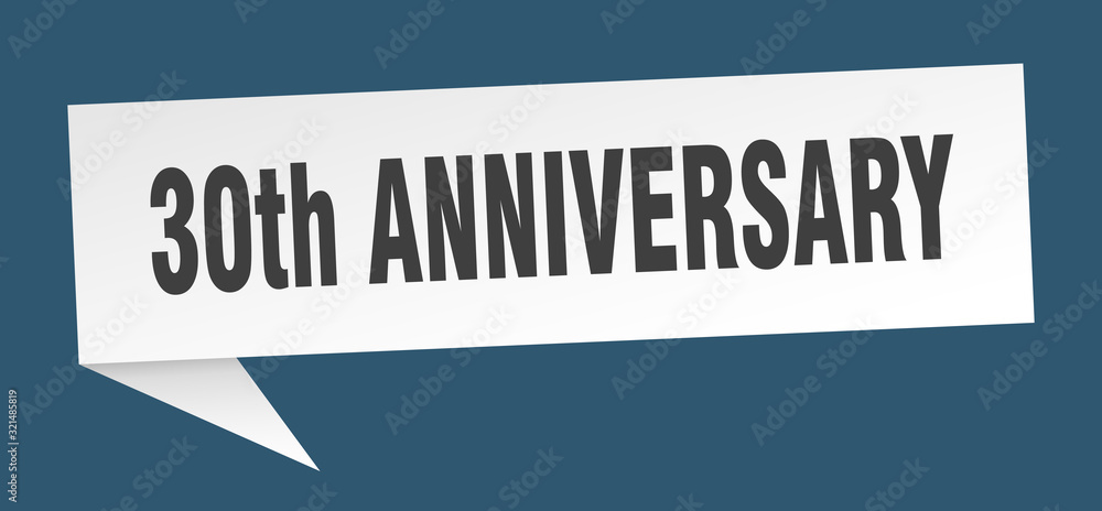30th anniversary speech bubble. 30th anniversary ribbon sign. 30th ...