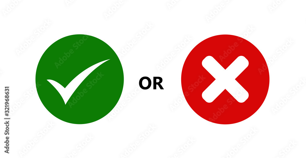 Tick and cross signs. Green checkmark OK and red X icons, isolated on ...