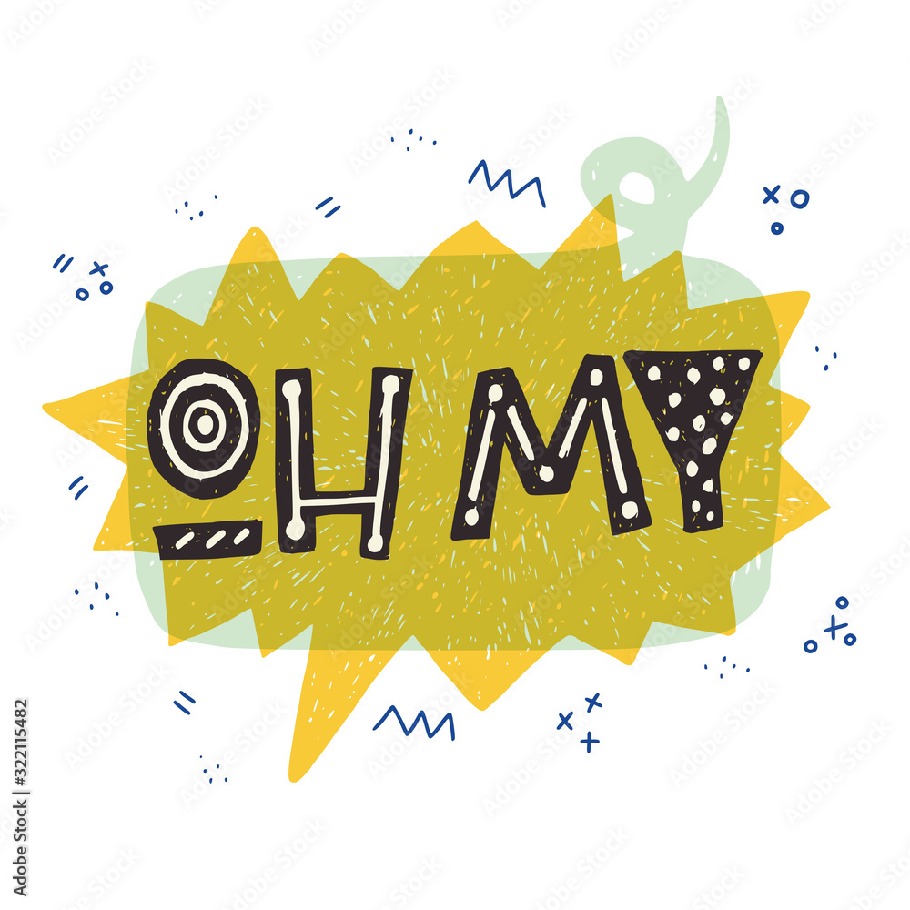 Two overlapping speech bubbles with Oh My inscription. Colorful comic ...