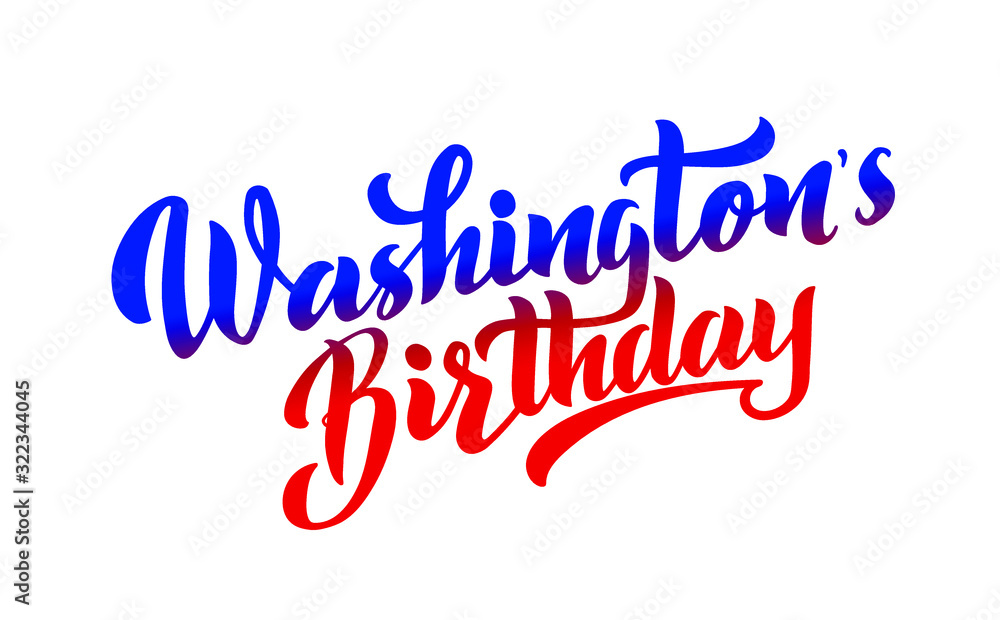 Washington`s Birthday vector lettering of hand drawn. Happy President's ...