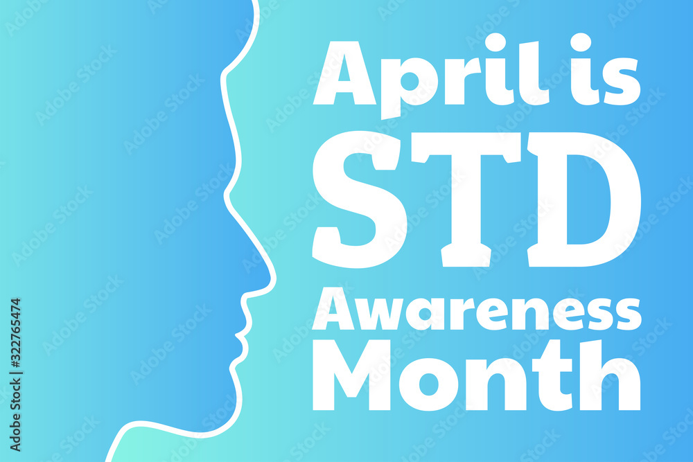 April is STD Awareness Month concept. Sexually Transmitted Diseases ...