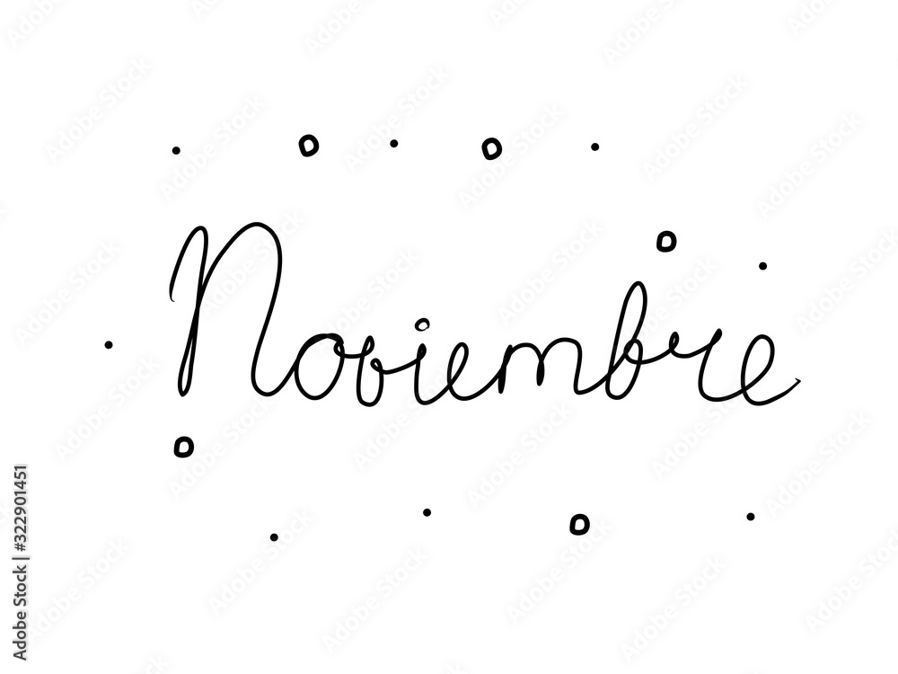 Noviembre phrase handwritten with a calligraphy brush. November in ...
